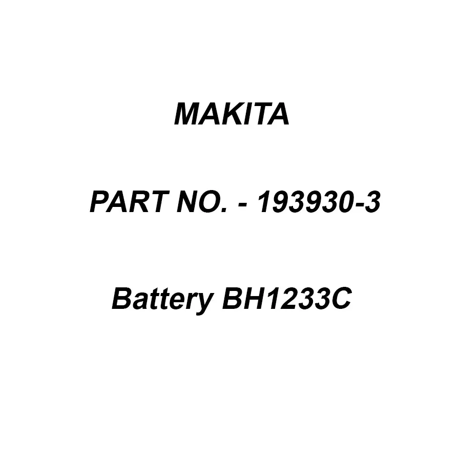 Buy Makita Battery BH1233C, Part No 193930-3 Online at Best Prices - Industrybuying.