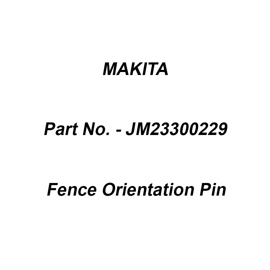 Buy Makita Fence Orientation Pin Suitable For LH1200FL, Part No ...